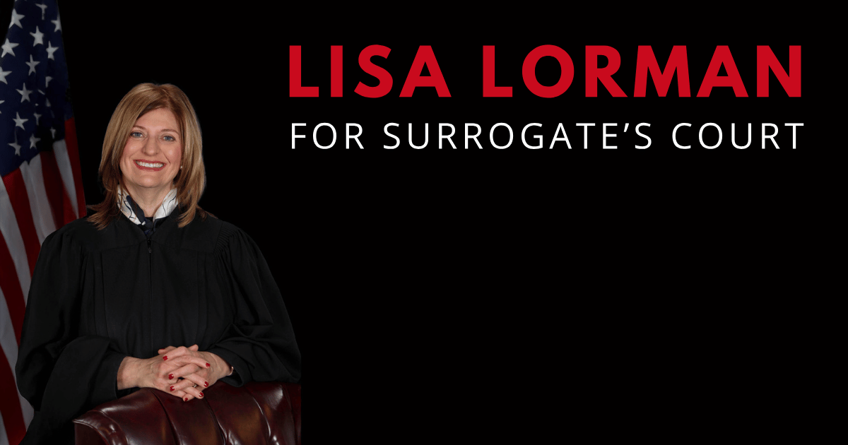 Elect Hon. Lisa W Lorman for Surrogates's Court